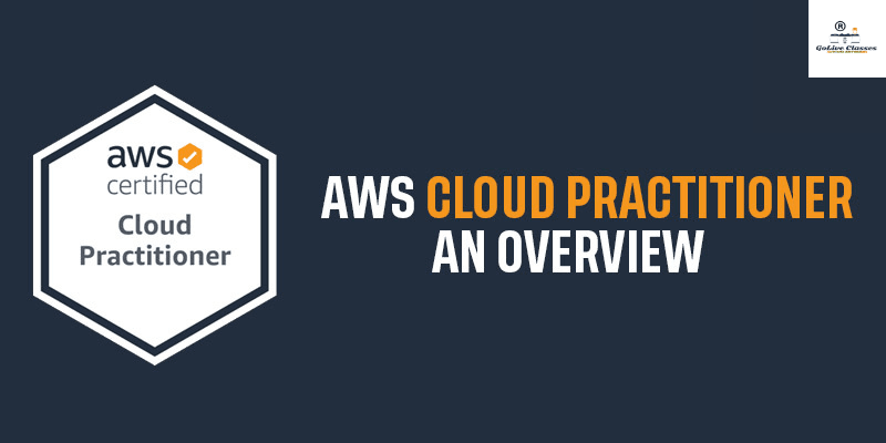 # 1 Best AWS cloud Practitioner with industry experts - Golive Classes